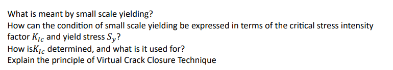 Solved What is meant by small scale yielding?How can the | Chegg.com