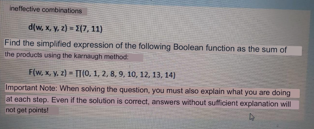 Solved ineffective combinations d(w,x,y,z)=Σ(7,11) Find the | Chegg.com