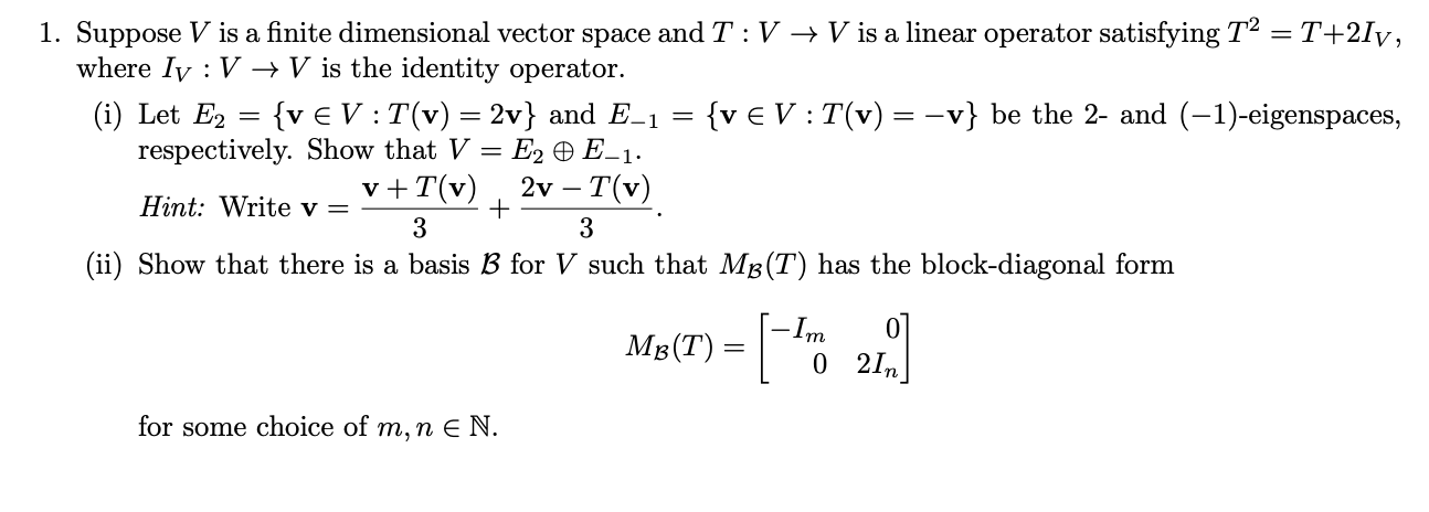 Solved 1. Suppose V is a finite dimensional vector space and | Chegg.com