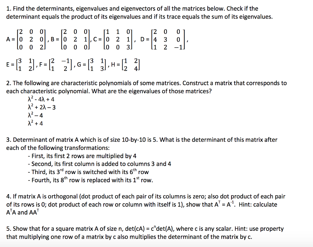 Solved 1 Find The Determinants Eigenvalues And