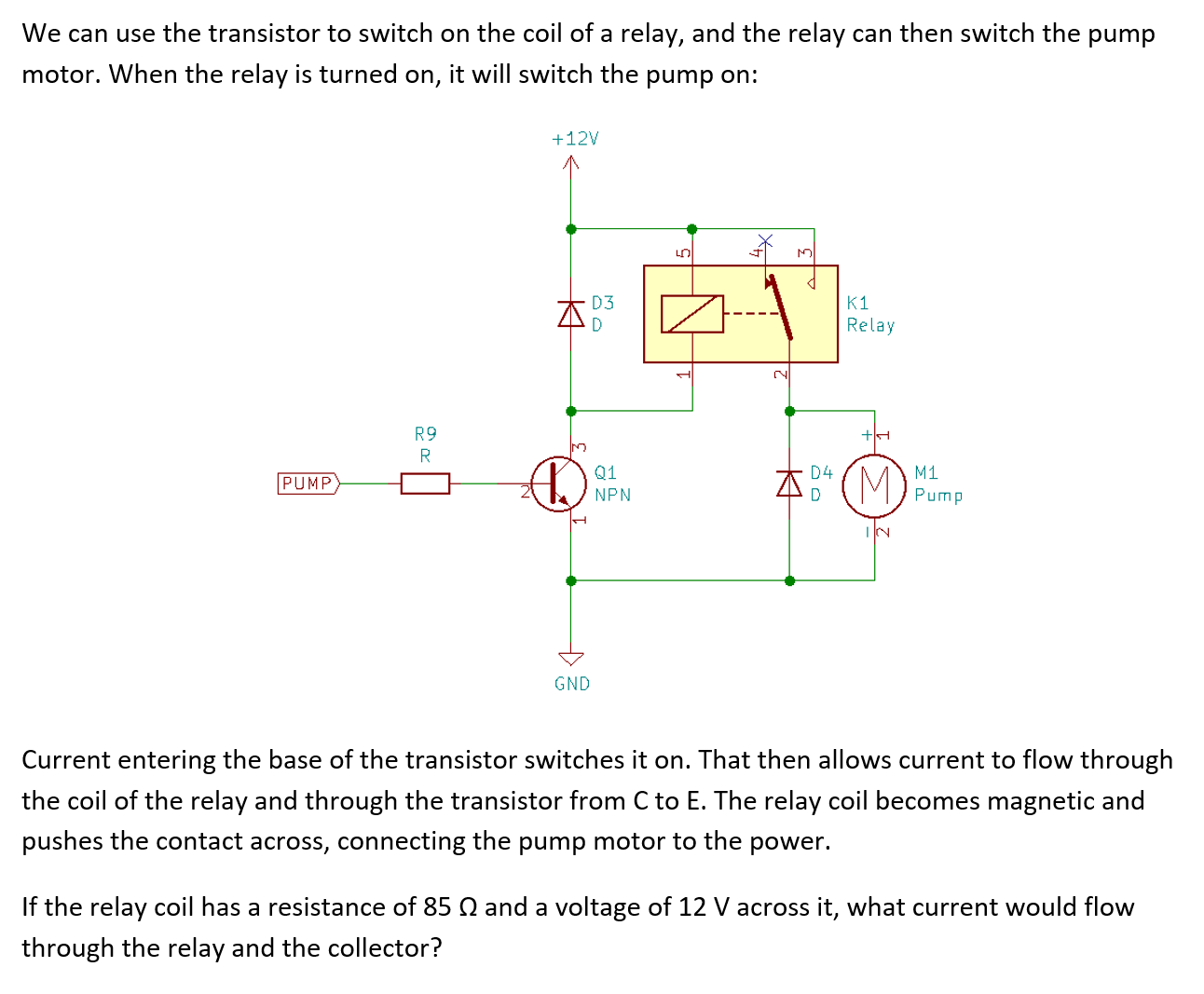 Solved We can use the transistor to switch on the coil of a | Chegg.com