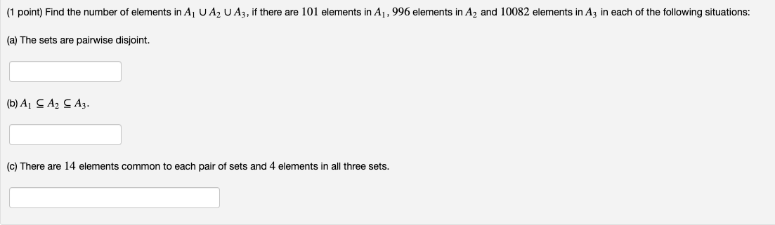 Solved (1 point) Find the number of elements in A1 UAZ U A3, | Chegg.com
