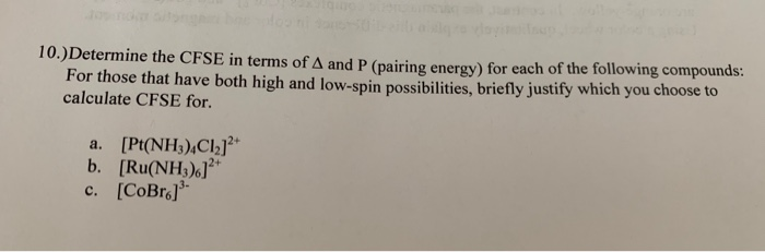 Solved 10.)Determine the CFSE in terms of A and P (pairing | Chegg.com