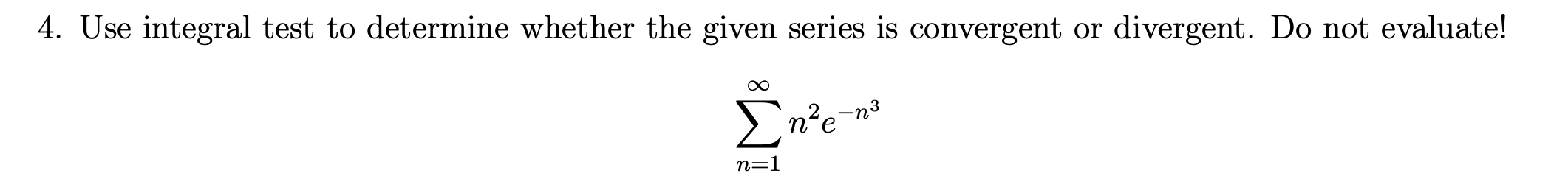 Solved ∑n=1∞n2e−n3 | Chegg.com
