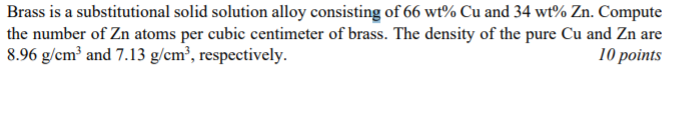 Solved Brass is a substitutional solid solution alloy | Chegg.com