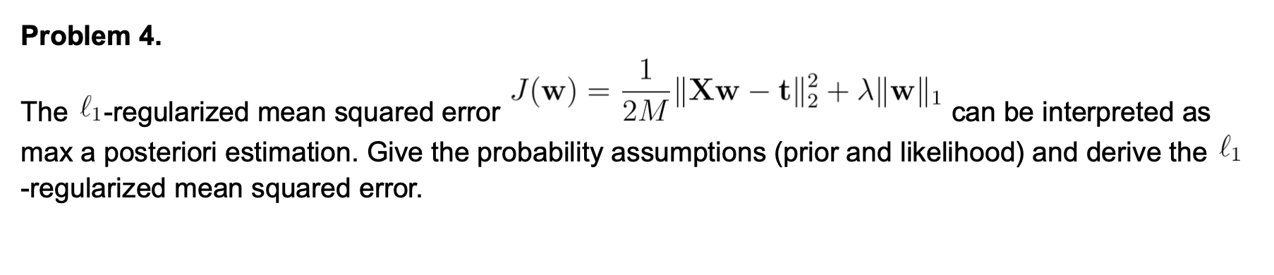 Solved Problem 4.The l1-regularized mean squared error | Chegg.com