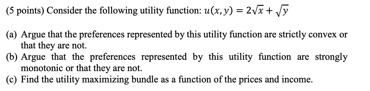 Solved (5 points) Consider the following utility function: | Chegg.com