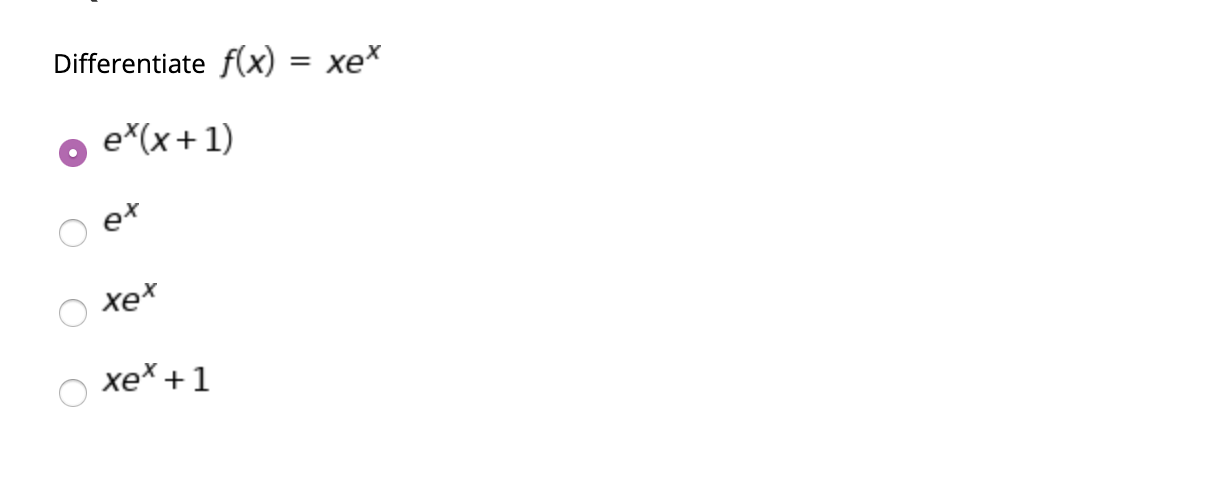 Solved Differentiate f(x) = xex o e*(x+1) xex xe"+1 O | Chegg.com