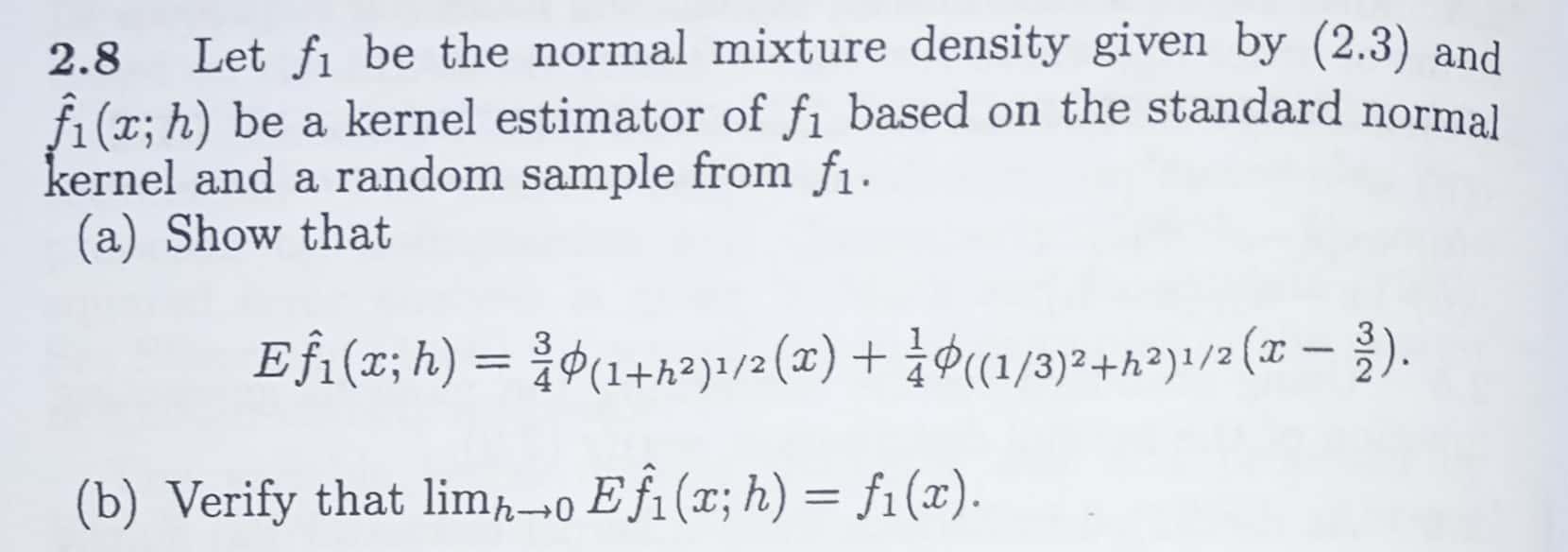 Solved 2.8 Let fi be the normal mixture density given by | Chegg.com