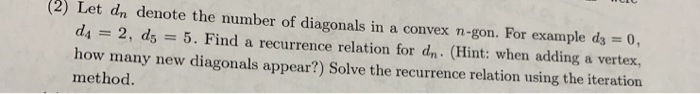 Solved 2) Let dn denote the number of diagonals in a convex | Chegg.com