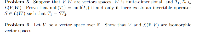 Solved Problem 5. Suppose that V,W are vectors spaces, W is | Chegg.com