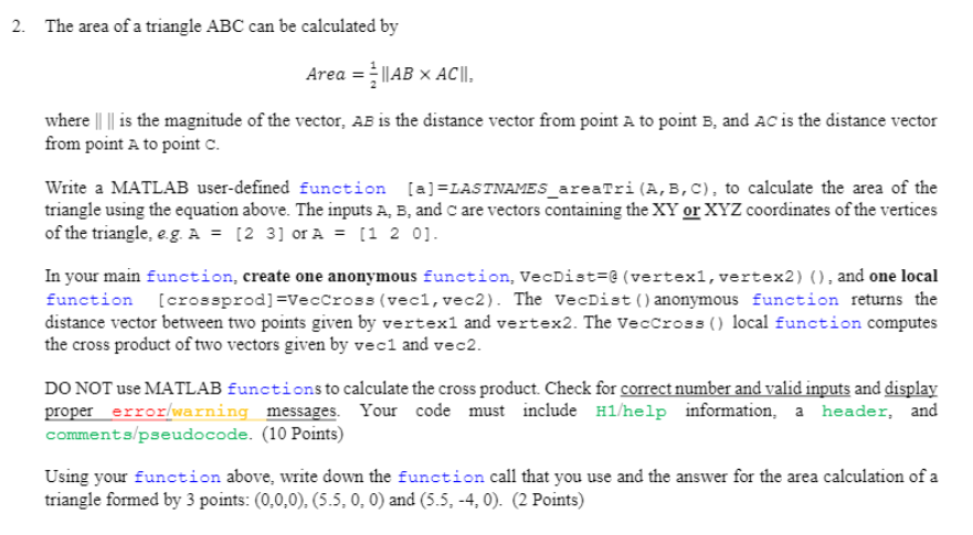Solved 2. The area of a triangle ABC can be calculated by | Chegg.com