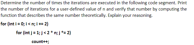 Solved Determine the number of times the iterations are | Chegg.com