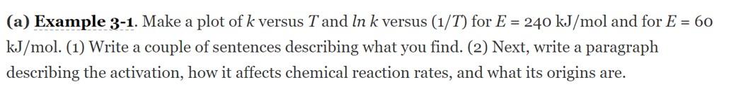 Solved (a) Example 3-1. Make a plot of k versus T and lnk | Chegg.com