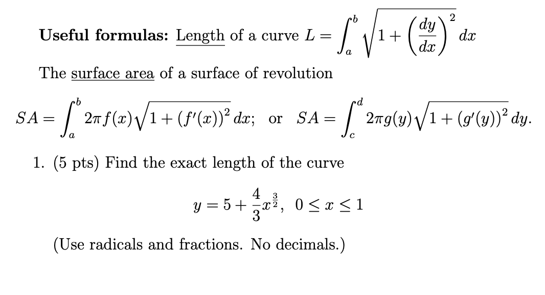 Solved 2 Useful formulas: Length of a curve L = 16-(0) 1+ dy | Chegg.com