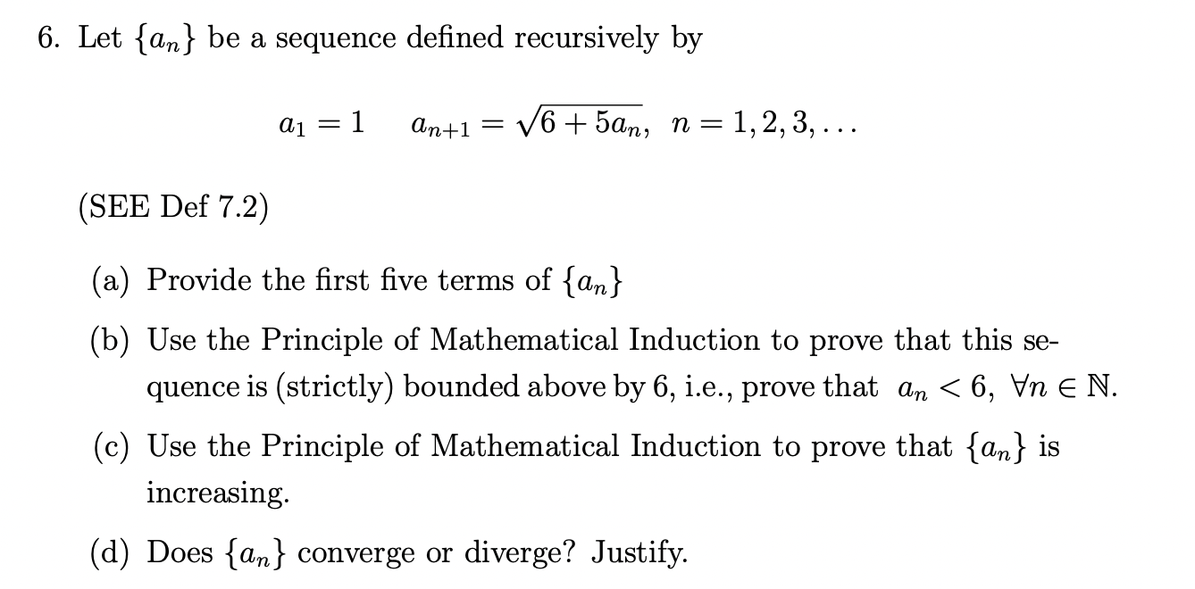 Solved 6. Let {an} be a sequence defined recursively by | Chegg.com