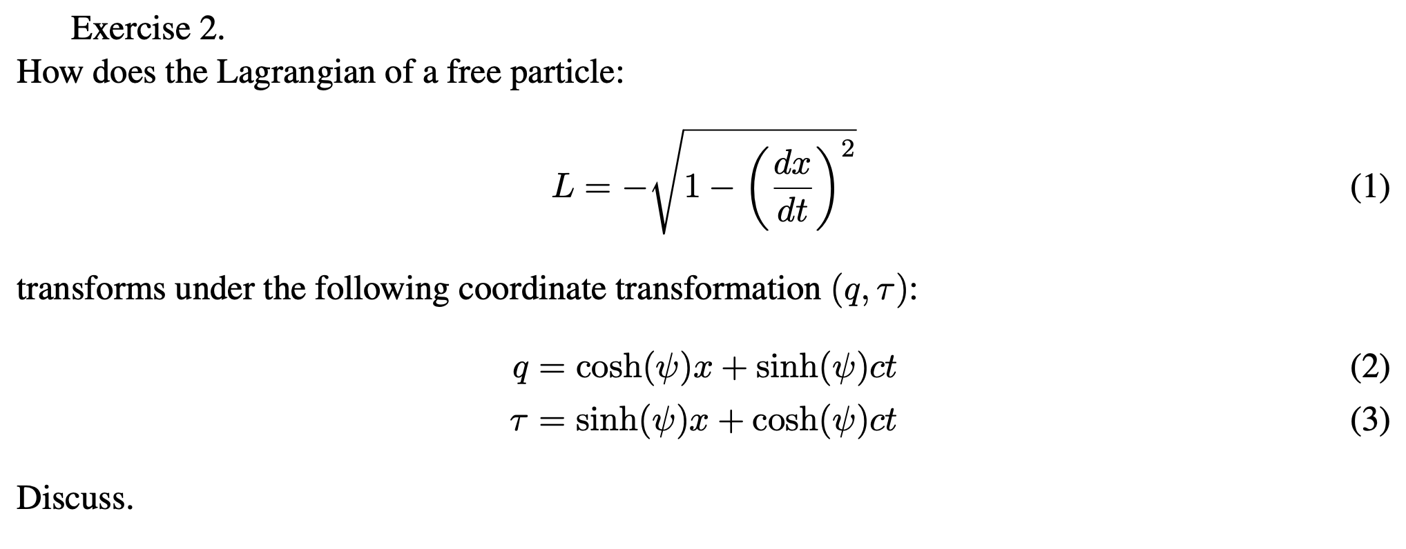 Solved Exercise 2. How does the Lagrangian of a free | Chegg.com