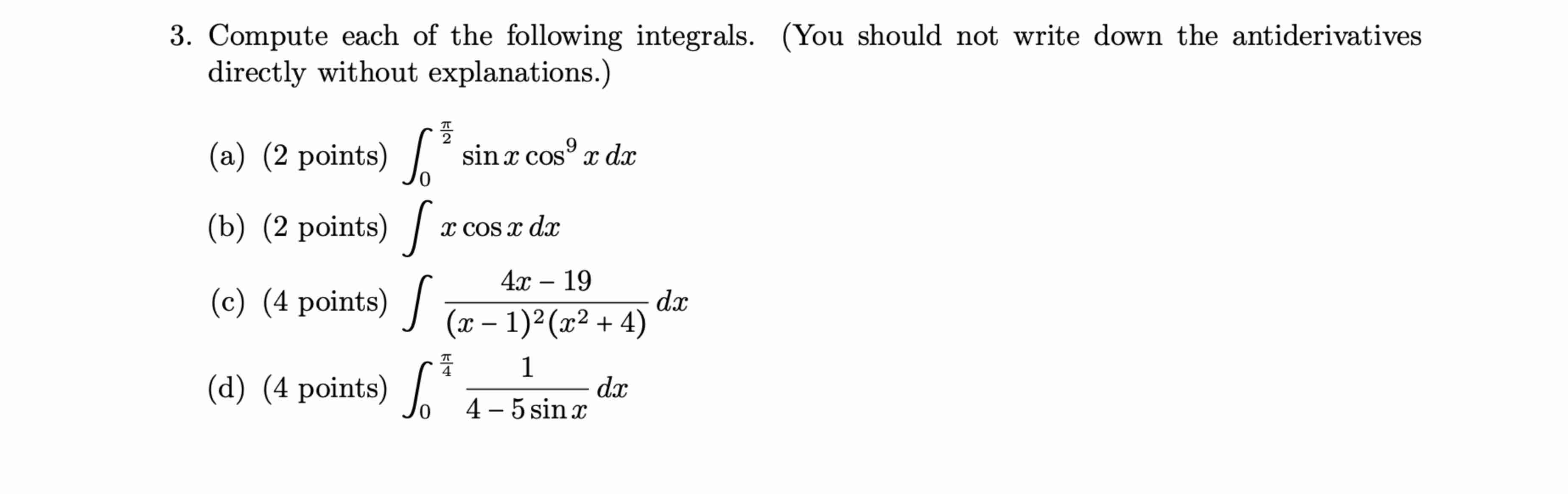 Solved Compute each of ﻿the following integrals. (You | Chegg.com