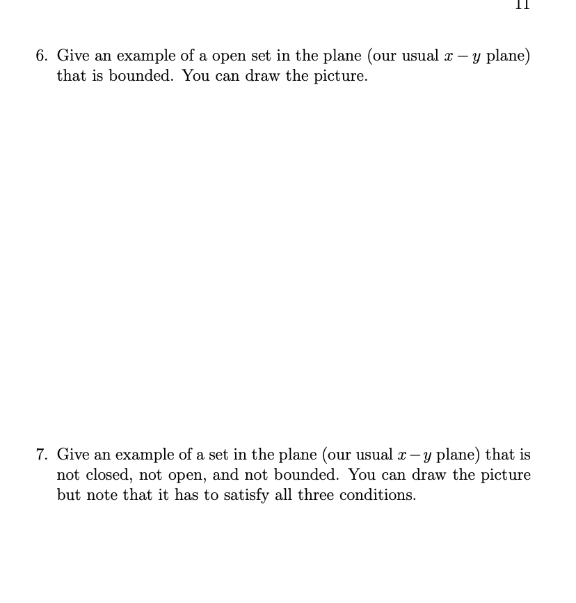 Solved 6. Give an example of a open set in the plane (our | Chegg.com