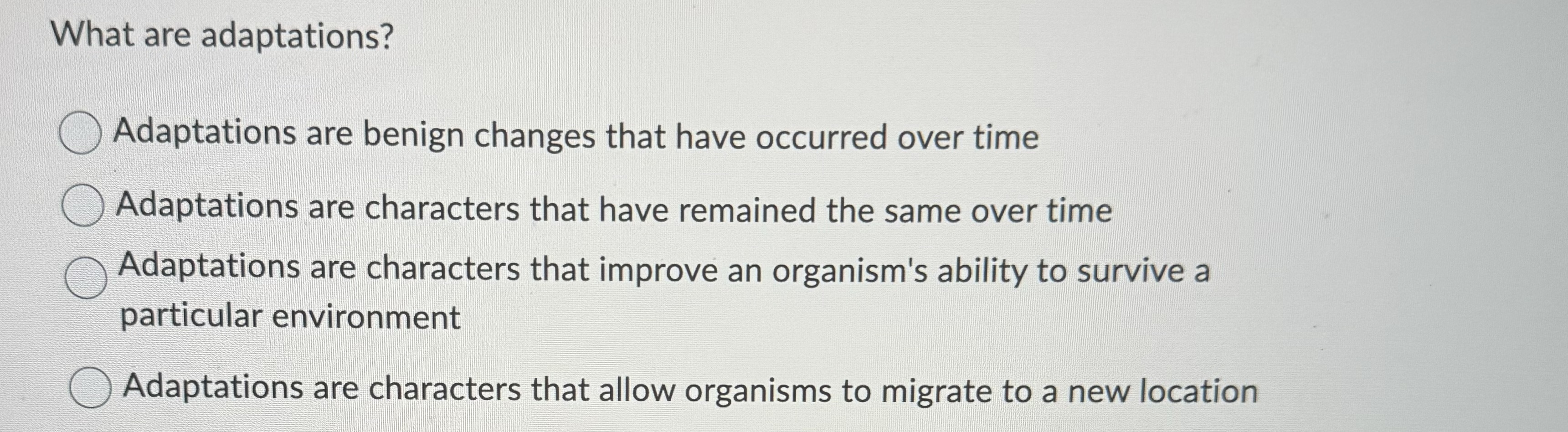 Solved What are adaptations?Adaptations are benign changes | Chegg.com
