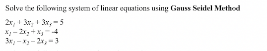 Solve the following system of linear equations using | Chegg.com
