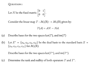 Solved Let N be the fixed matrix [0010]. Consider the linear | Chegg.com
