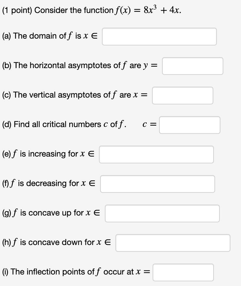 Solved (1 point) Consider the function f(x) = 8x3 + 4x. (a) | Chegg.com