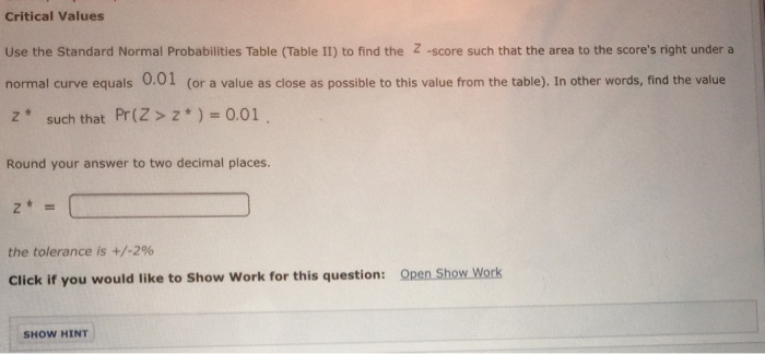Solved Critical Values Use the Standard Normal Probabilities | Chegg.com