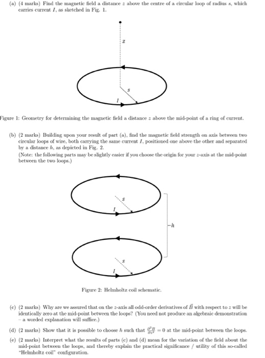 Solved (a) (4 marks) Find the magnetic feld a distance 2 | Chegg.com