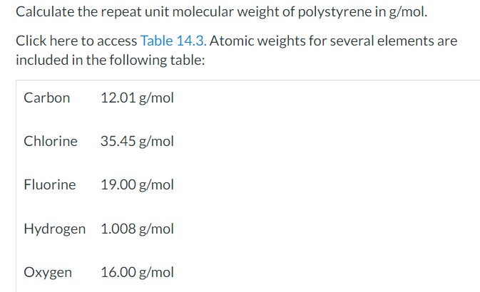 Solved A Compute The Repeat Unit Molecular Weight Of