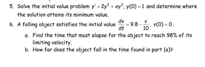 Solved 5. Solve the initial value problem y′=2y2+xy2,y(0)=1 | Chegg.com