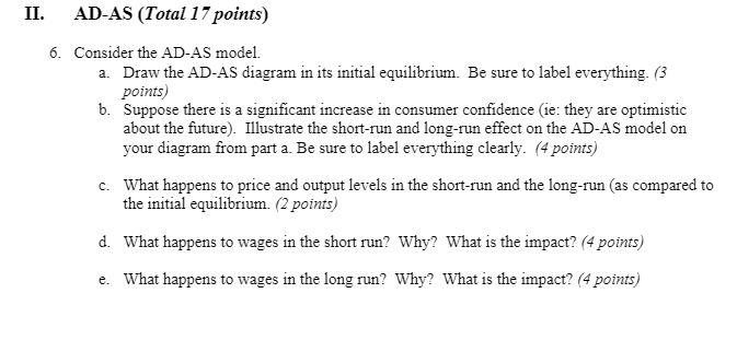Solved II. AD-AS (Total 17 points) 6. Consider the AD-AS | Chegg.com