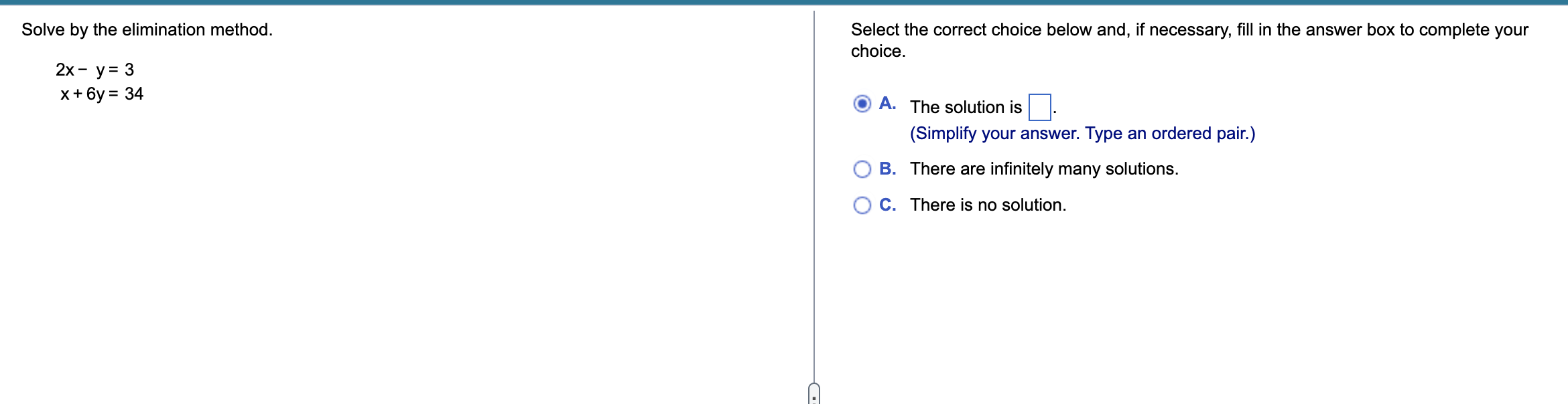 Solved Solve by the elimination method. Select the correct | Chegg.com