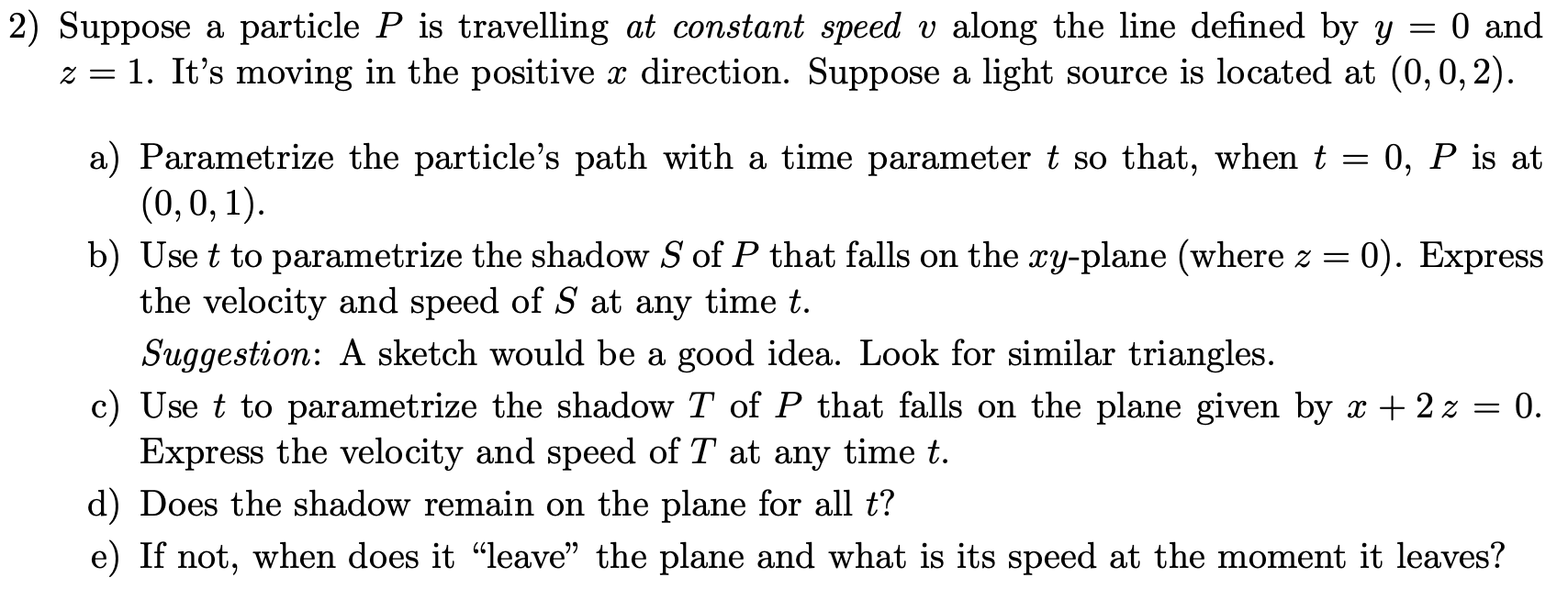 Solved Suppose a particle P is travelling at constant speed | Chegg.com