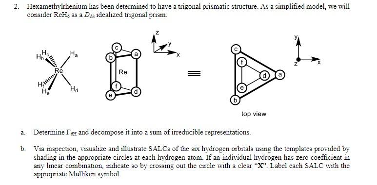 Hexamethylrhenium has been determined to have a | Chegg.com