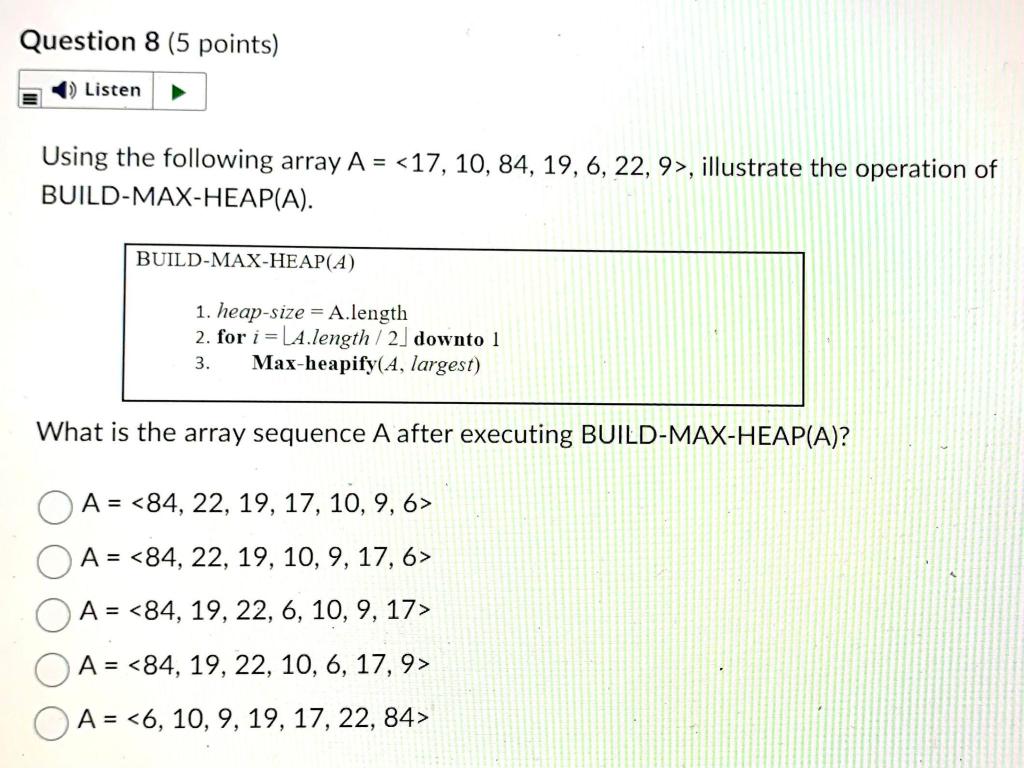 Solved Using the following array A= 17,10,84,19,6,22,9 , | Chegg.com