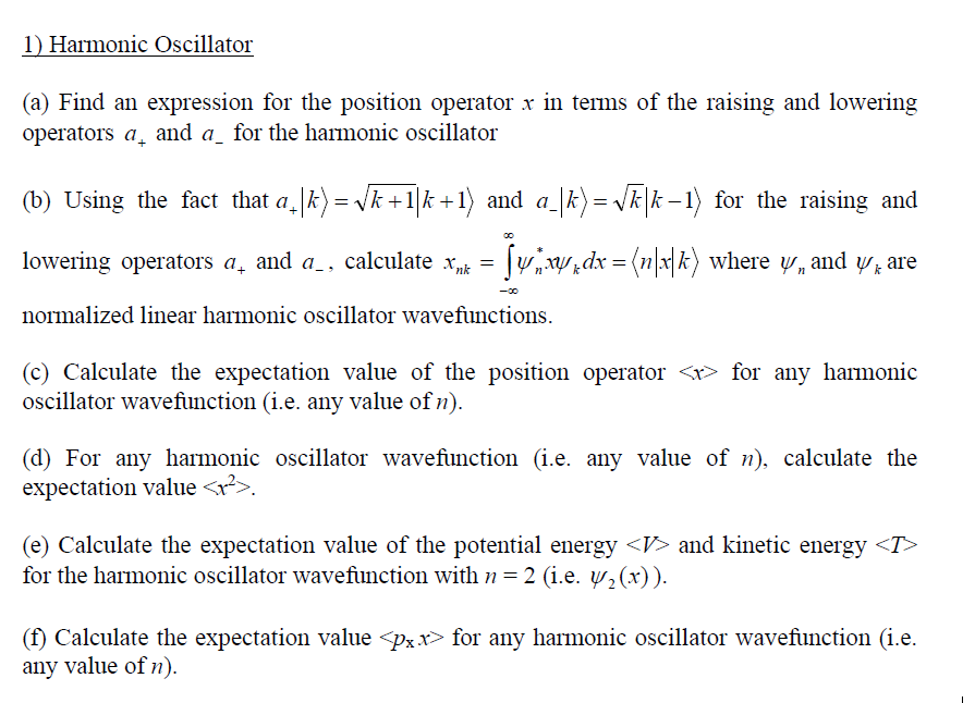 Solved 1) Harmonic Oscillator (a) Find an expression for the | Chegg.com