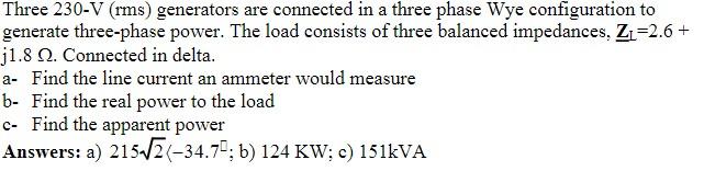 Solved Three 230−V (rms) generators are connected in a three | Chegg.com