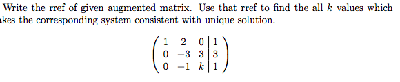 Solved Write the rref of given augmented matrix. Use that | Chegg.com