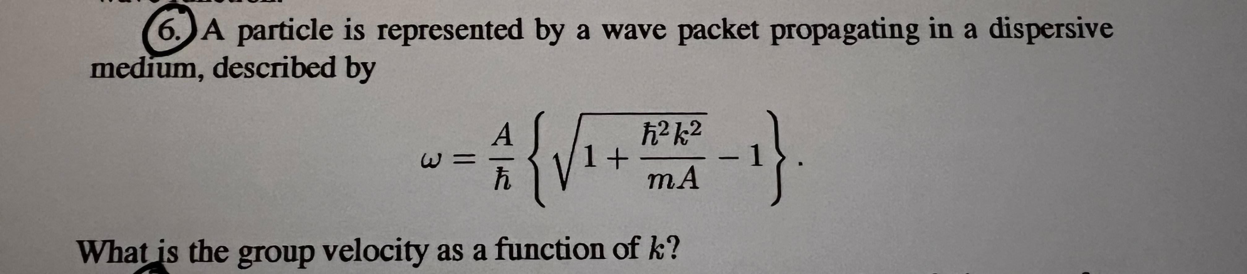 Solved 6 A Particle Is Represented By A Wave Packet