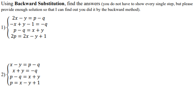 Solved Using Backward Substitution, find the answers (you do | Chegg.com