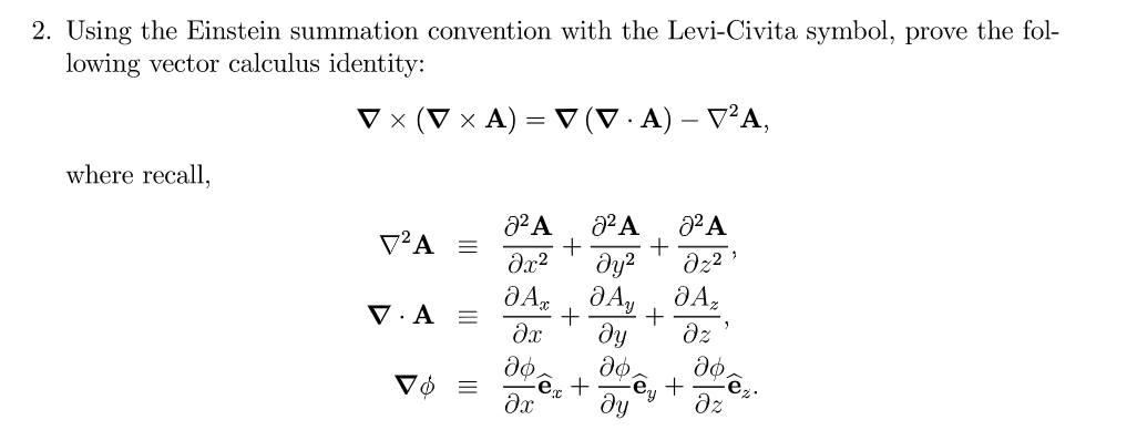 Solved 2. Using the Einstein summation convention with the | Chegg.com