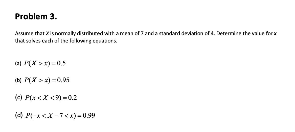 Solved Assume that X is normally distributed with a mean of | Chegg.com