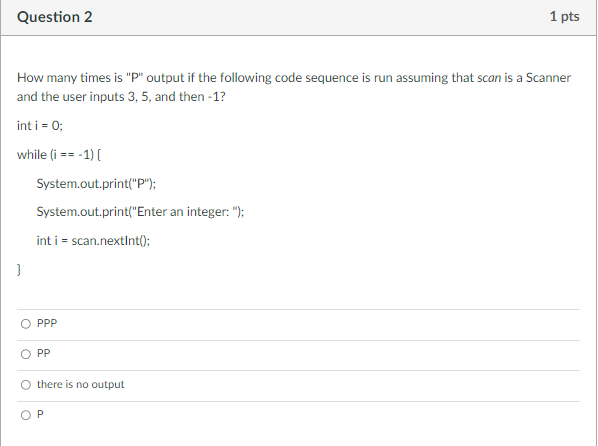 Solved How many times is "P" output if the following code | Chegg.com