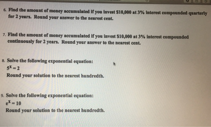 Solved 6, Find the amount of money accumulated if you invest | Chegg.com