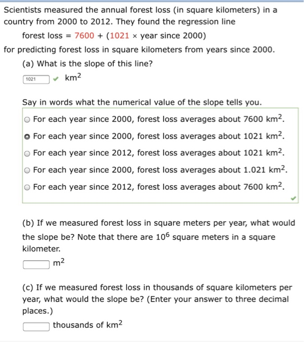 Solved Scientists measured the annual forest loss (in square | Chegg.com