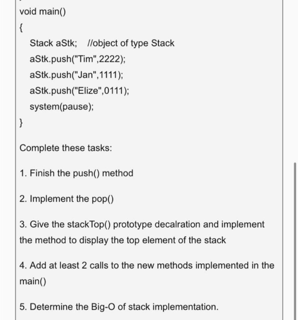 Solved void main() \{ Stack aStk; //object of type Stack | Chegg.com