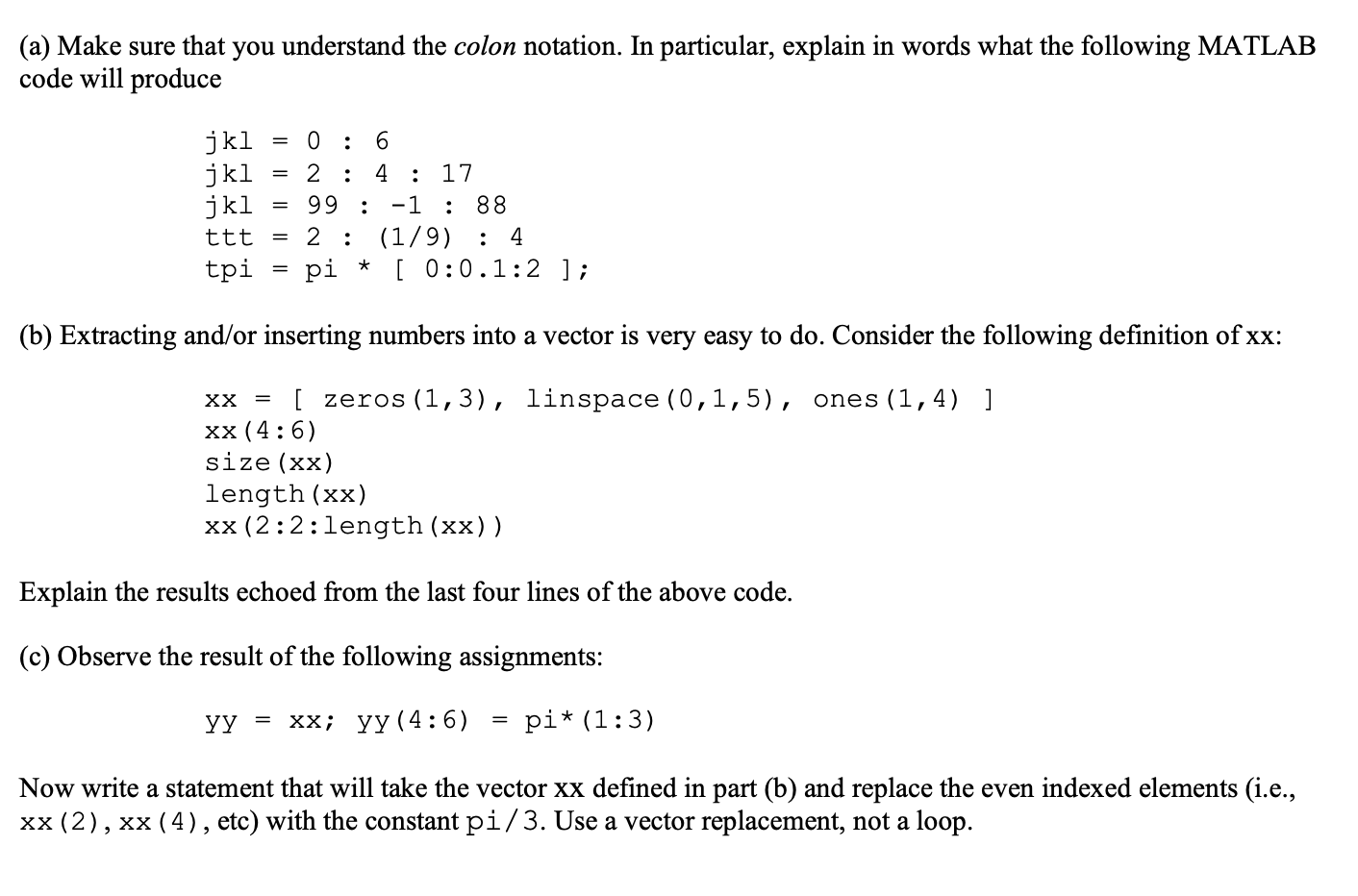 Solved a Make Sure That You Understand The Colon Notation Chegg