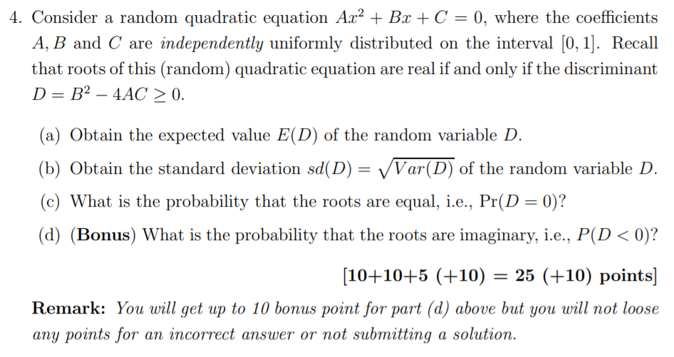 Solved 4. Consider a random quadratic equation Ax+ Bx + C = | Chegg.com