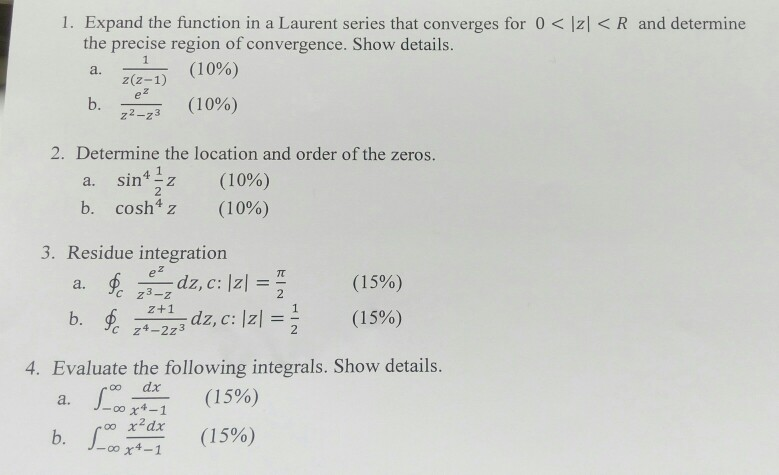 Solved 1. Expand the function in a Laurent series that | Chegg.com